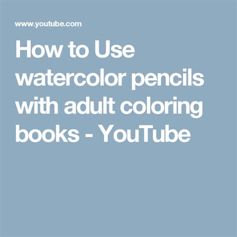 How To Use Watercolor Pencils With Adult Coloring Books Youtube