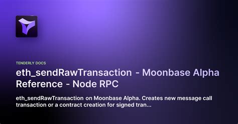 Ethsendrawtransaction Moonbase Alpha Reference Node Rpc Tenderly
