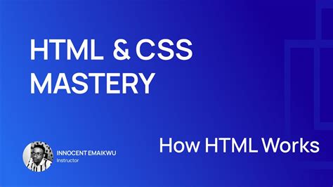 05 How Html Works Html And Css Mastery Youtube