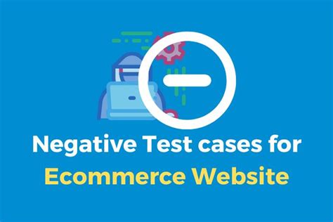 Negative Test Cases For Ecommerce Website Nextwebi