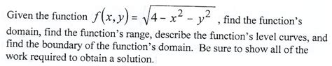 Solved Given The Function F X Y 4 X2 Y2 Find The