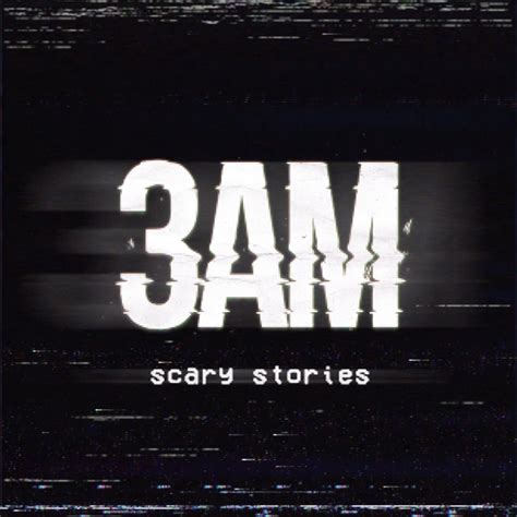 3am Scary Stories Lyssna Här