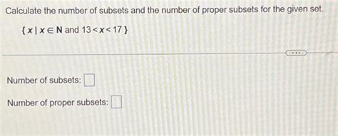 Solved Calculate The Number Of Subsets And The Number Of
