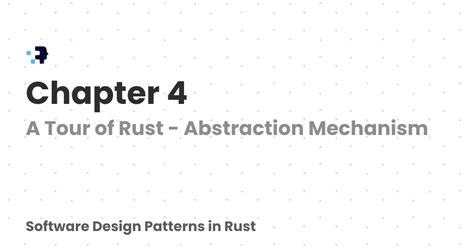 Chapter 4 Software Design Patterns In Rust