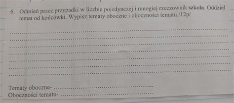 Odmień przez przypadki w liczbie pojedynczej i mnogiej rzeczownik