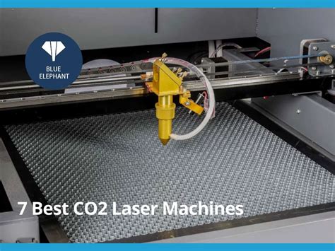7 Best Co2 Laser Machines Blue Elephant Cnc