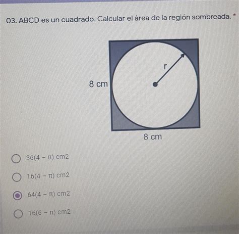 03 ABCD es un cuadrado Calcular el área de la región sombreada