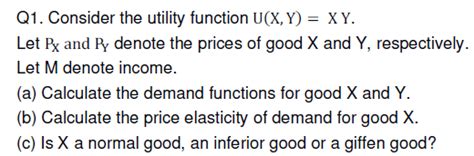 Solved Q1 ﻿consider The Utility Function U X Y Xy Let Px