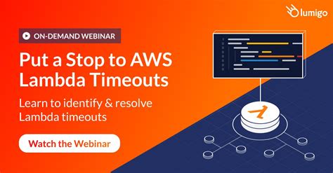 Lumigo On Linkedin On Demand Webinar Debugging Aws Lambda Timeouts Lumigo