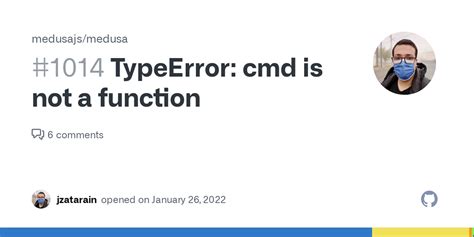 Typeerror Cmd Is Not A Function · Issue 1014 · Medusajsmedusa · Github
