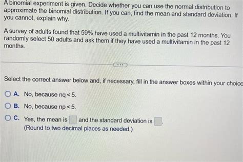 Solved A Binomial Experiment Is Given Decide Whether You
