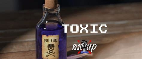Toxic By Josh Hatcher Rise X Up Manlihood