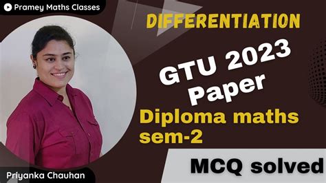 Gtu Diploma Maths Sem 2 2023 Summer Question Paper Mcq Solutions Differentiationddcet
