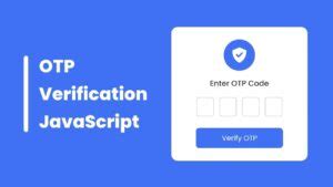 OTP Verification Form In HTML CSS JavaScript