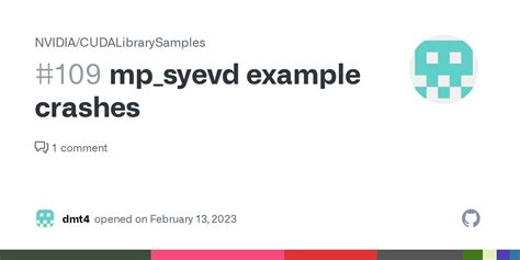 Mpsyevd Example Crashes · Issue 109 · Nvidiacudalibrarysamples · Github