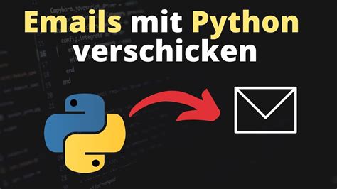 Emails Mit Python Versenden Via Smtplib And Gmail Youtube