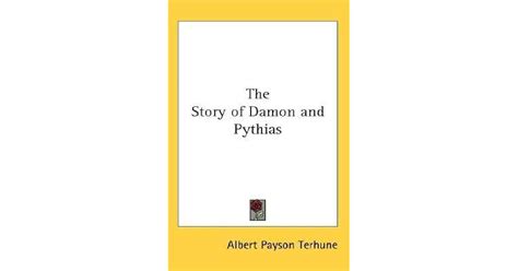The Story Of Damon And Pythias By Albert Payson Terhune