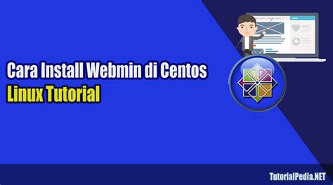 Cara Install Webmin Di Centos Tutorialpedia