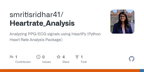 GitHub Smritisridhar Heartrate Analysis Analyzing PPG ECG Signals Using HeartPy Python