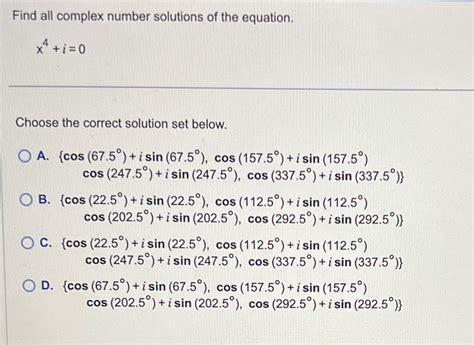Solved Find All Complex Number Solutions Of The Chegg Com