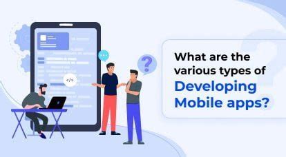 Mobile Apps Check Out The Various Types Of Developing It