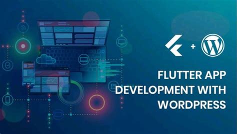 exploring flutter and wordpress development anish sain posted on the