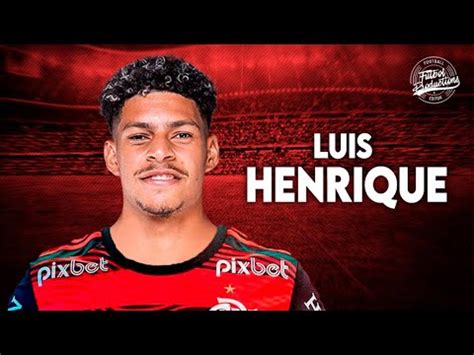 Luis Henrique Bem Vindo Ao Flamengo 2022 HD YouTube