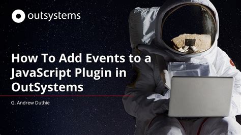 How To Add Events To Javascript Plugins In Outsystems Youtube