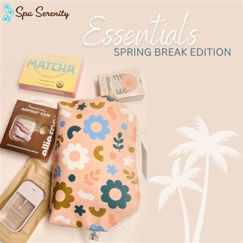 Spring Break Essentials Spa Serenity In Baraboo Wi
