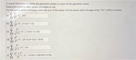 solved 1 point the following series are geometric series