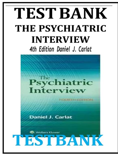Test Bank The Psychiatric Interview 4th Edition Daniel J Carlat Psychiatric Interview 4th