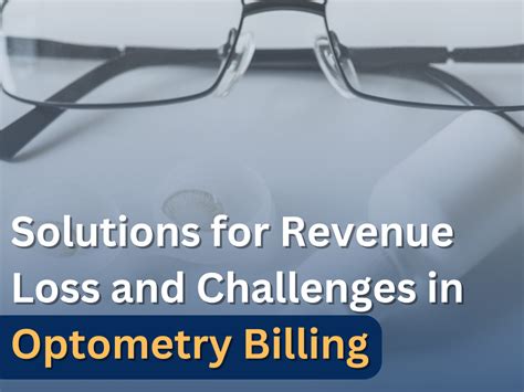 7 Solutions To Prevent Revenue Loss In Optometry Billing