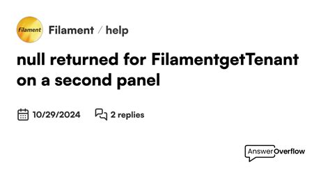 Null Returned For Filamentgettenant On A Second Panel Filament