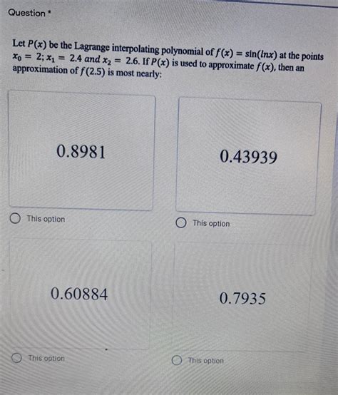 solved question let p x be the lagrange interpolating