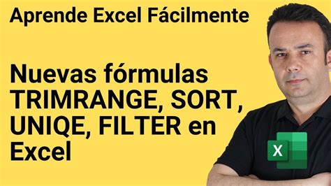 Nuevas Fórmulas Trimrange Sort Uniqe Filter En Excel Youtube