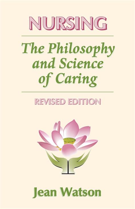 Nursing The Philosophy And Science Of Caring Revised Edition Medicine Health
