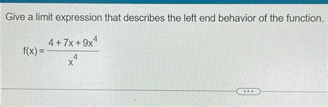 solved give a limit expression that describes the left end