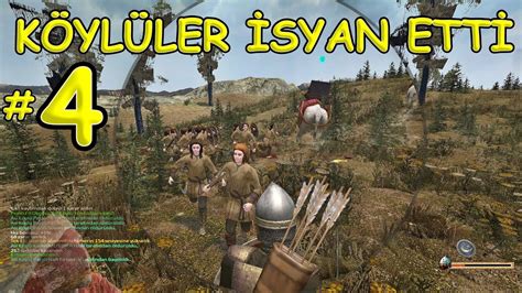 ASİ KÖYLÜLER İSYAN ÇIKARDI Mount And Blade Warband Cihat Ve