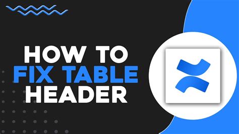 How To Fix Table Header On Confluence Quick And Easy Youtube
