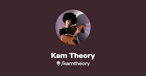 Kam Theory Instagram Facebook Linktree