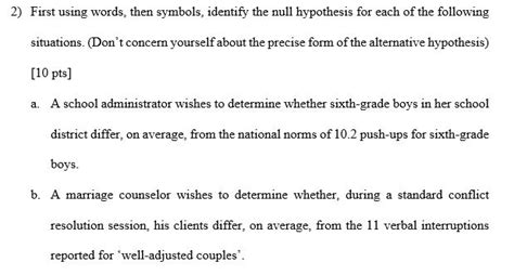 Solved 2 First Using Words Then Symbols Identify The Null Chegg Com