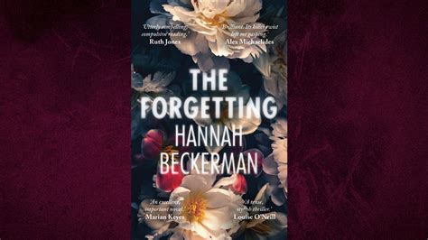 Win A Copy Of The Forgetting By Hannah Beckerman In This Weeks Win A Copy Of The Forgetting By Hannah Beckerman In This Weeks