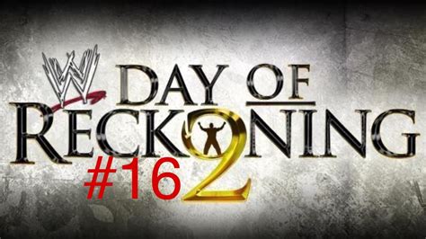 Wwe Day Of Reckoning 2 Royal Rumble 16 Youtube