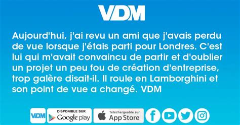 Argent Aujourd Hui J Ai Revu Un Ami Que J Avais Perdu De Vue Lorsque VDM