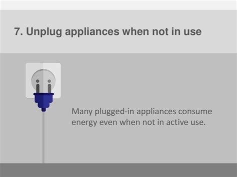 7 Unplug Appliances When Not