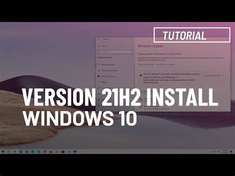 Windows 10 21h2 Update Assistant Install Process