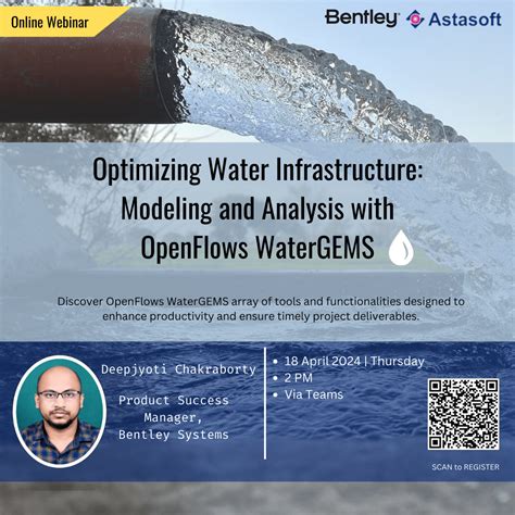 18th April 2024 Optimising Water Infrastructure Modeling And Analysis With OpenFlows WaterGEMS