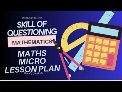 Lesson Plan On Maths B Ed Lesson Plans D El Ed Maths Lesson Plan Skill Of Questionin YouTube