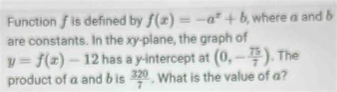 Solved Function F Is Defined By Fx Axb Where A And B Are Constants In The Xy Plane