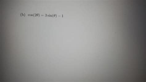 Solved B Cos Sin Solve The Following Chegg